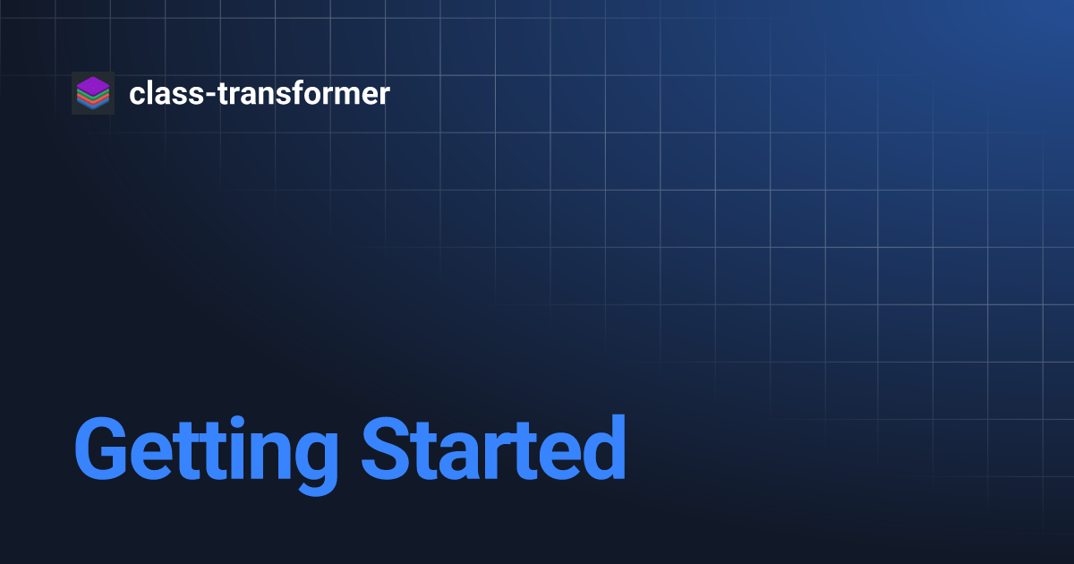 Getting Started | class-transformer
