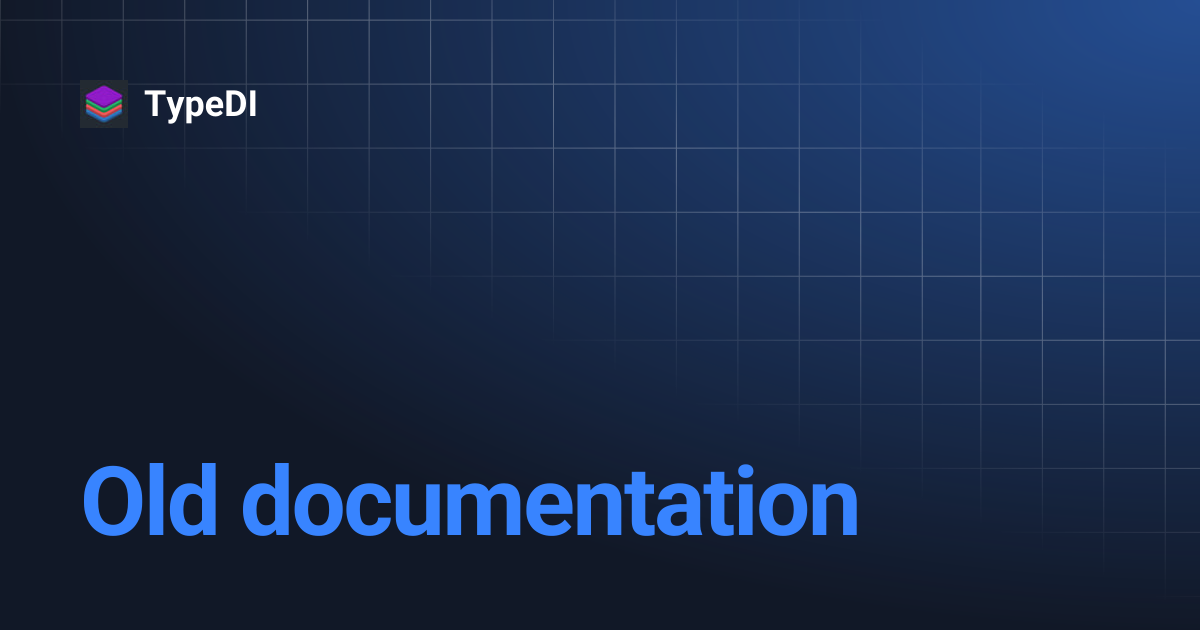 Old documentation | Development Version | TypeDI