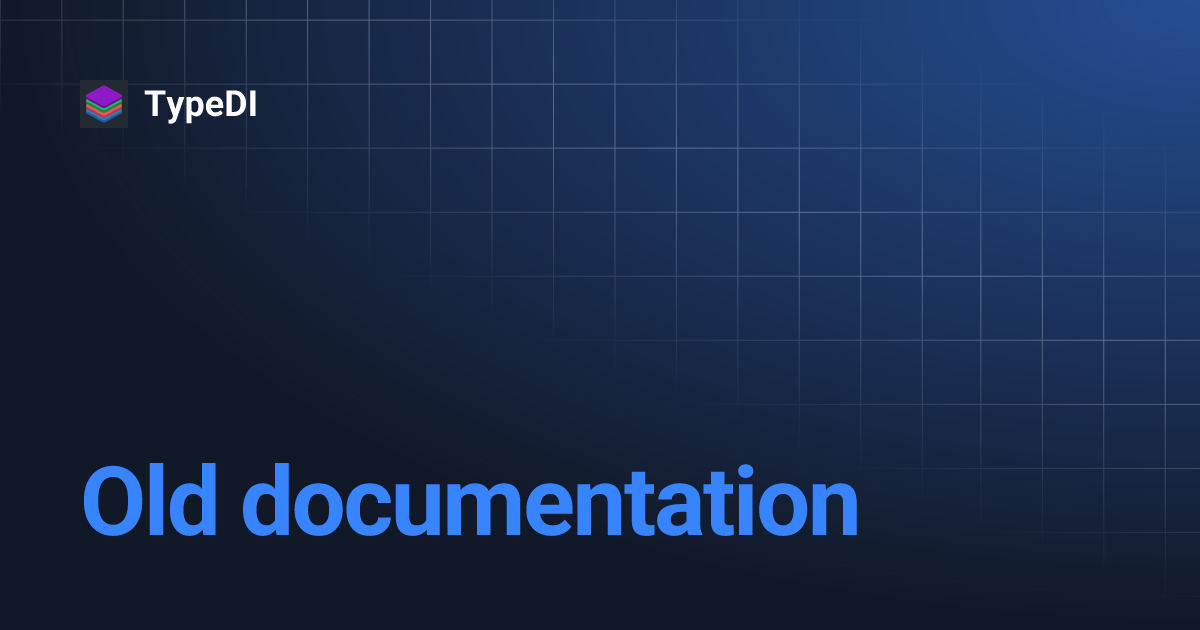 Old documentation | TypeDI